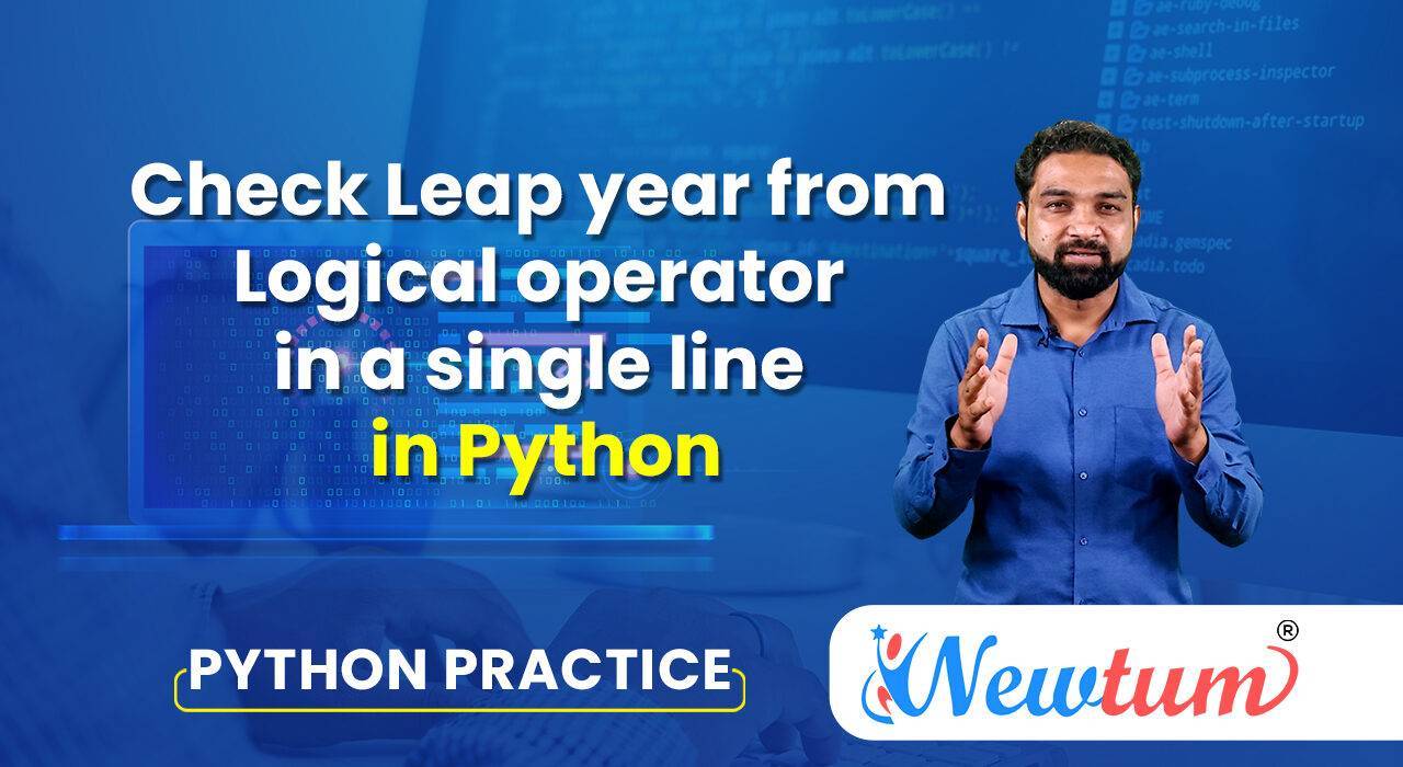 Check Leap Year From Logical Operator In A Single Line In Python Newtum