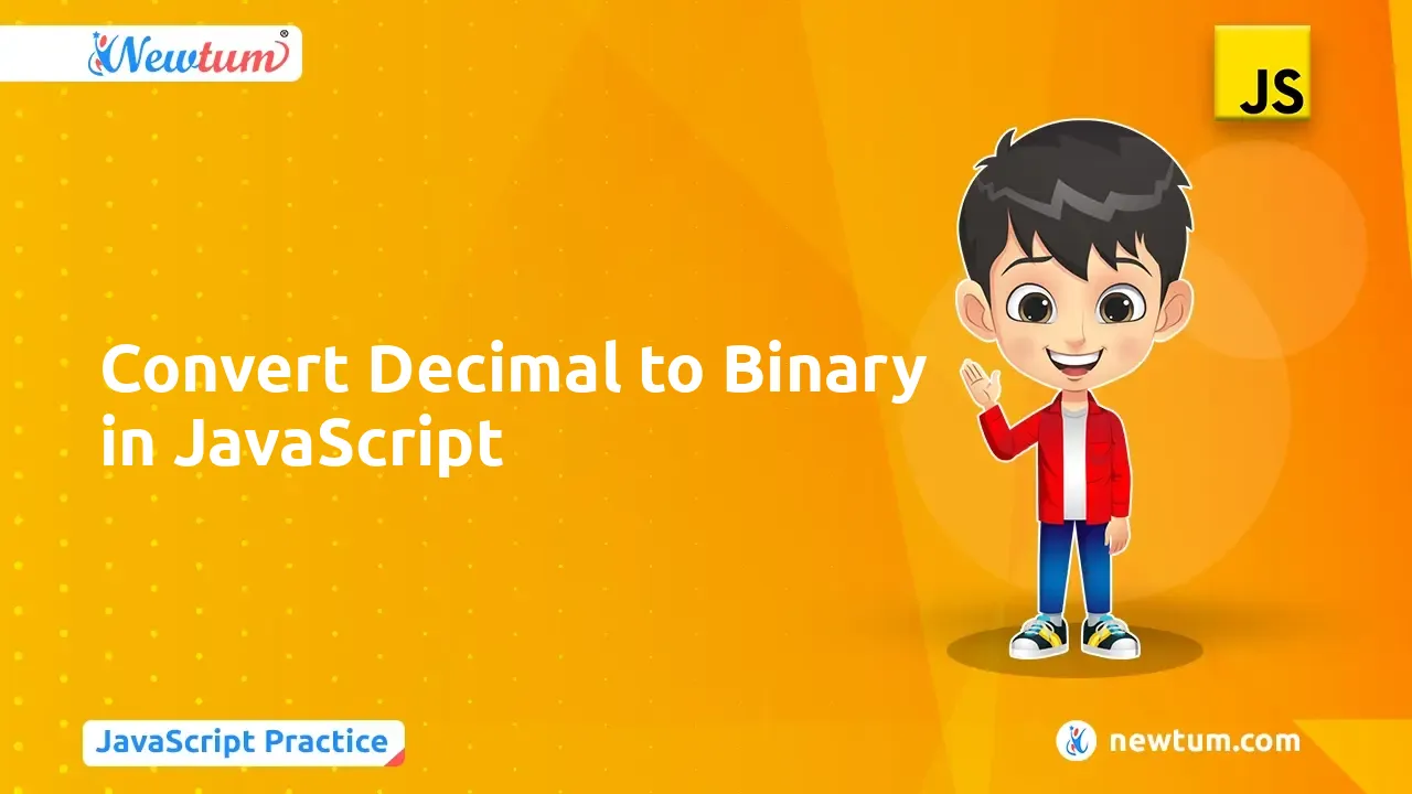 Mastering Basics Convert Decimal To Binary In Javascript Newtum