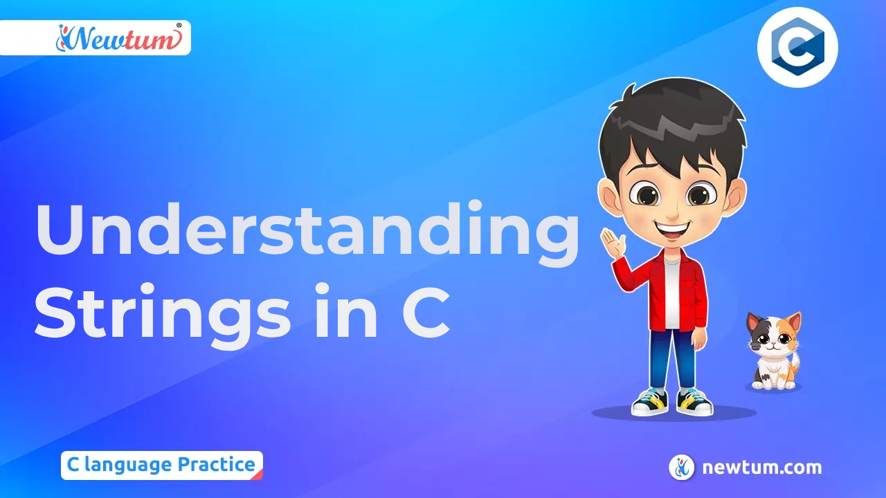 Understanding Strings in C: Handling Text Data | Newtum Understanding Strings in C: Handling Text Data | Newtum