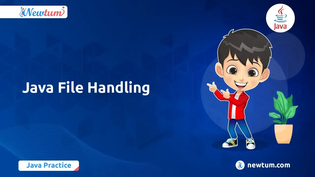 Learn Java File Handling: Create, Read, Write, and Delete Files - Newtum