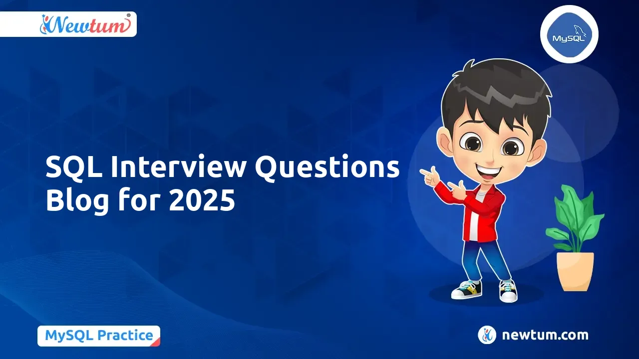 Top 50 SQL Interview Questions for 2025 | Newtum
